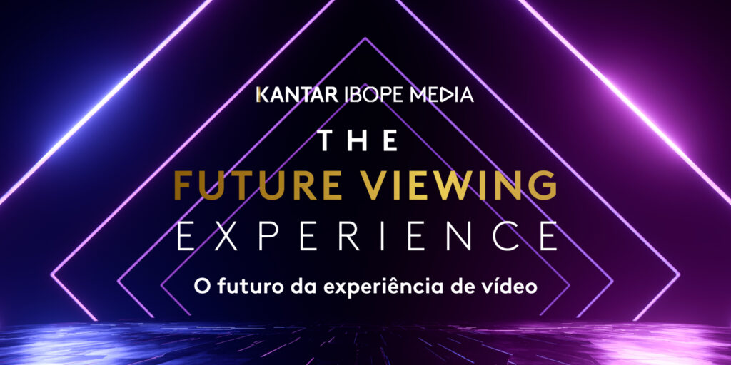 The Future Viewing Experience 2022 - Kantar IBOPE Media Colombia